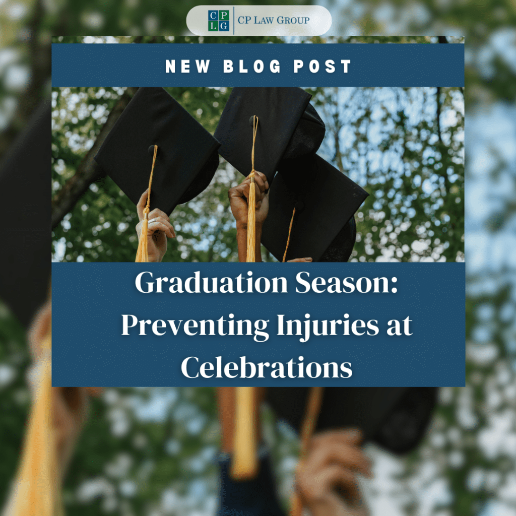 Graduation Season: Preventing Injuries at Celebrations – The CP LAW GROUP